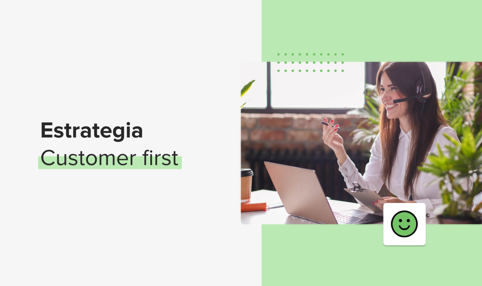 Customer first: qué es y cómo aplicarlo para fidelizar a tus clientes